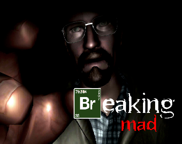 Breaking Mad by Bigrickclause