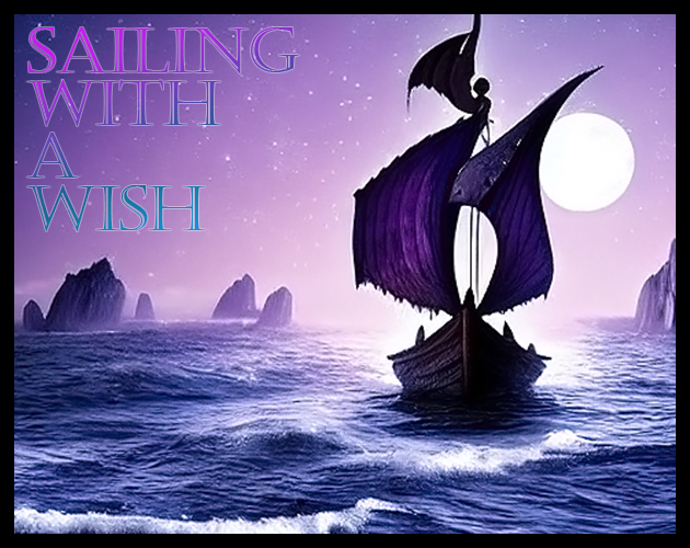 Sailing With A Wish by Lamorak