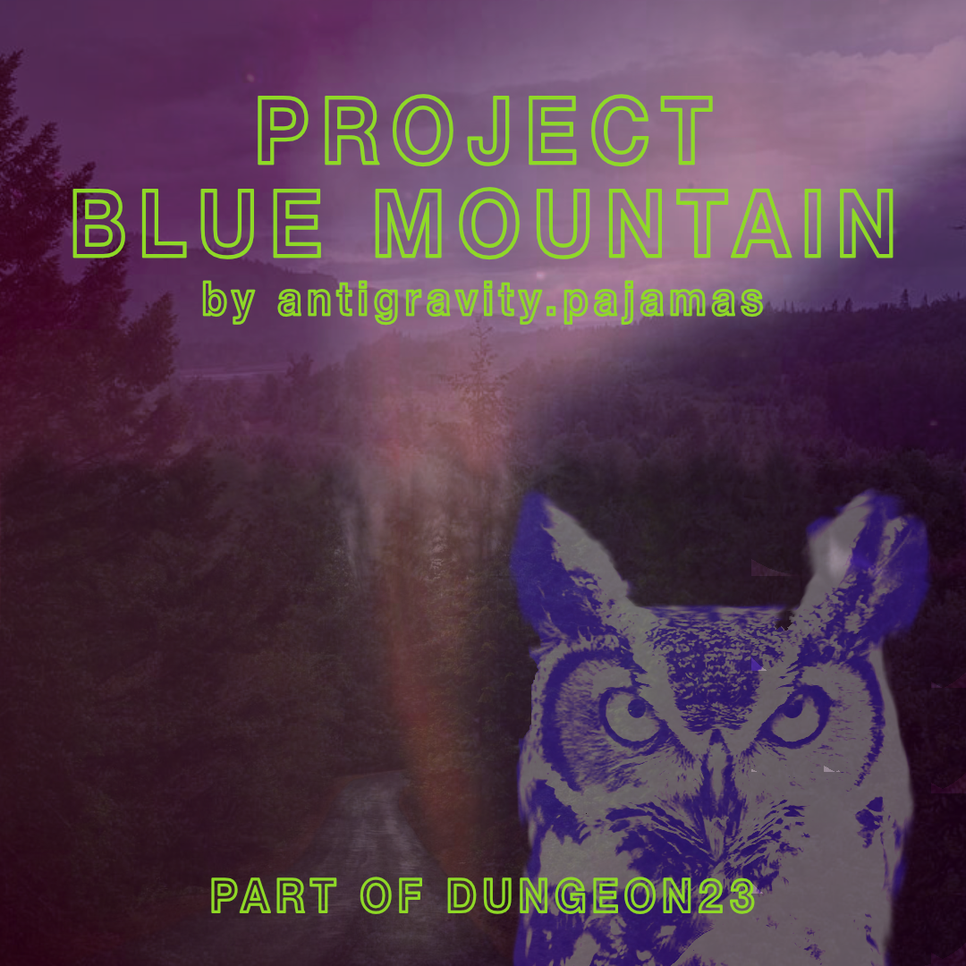 Project Blue Mountain (WIP) by antigravity.pajamas