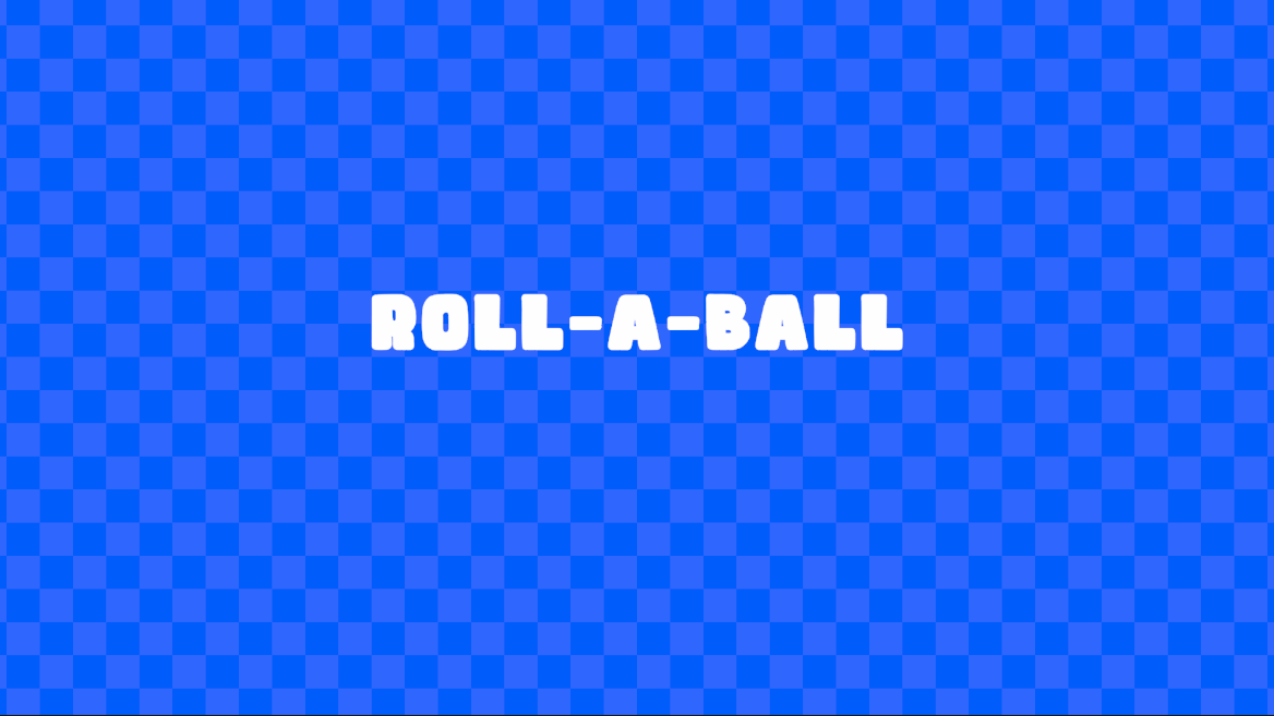Roll a Ball by Game-U