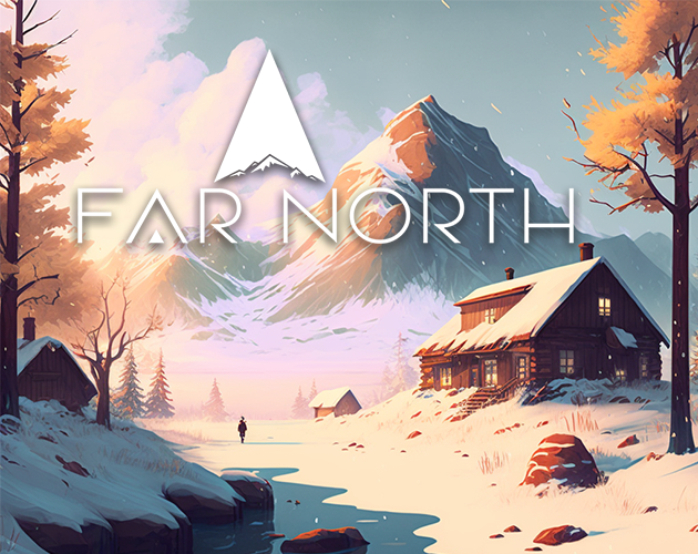 Far North (Pre-Alpha) by Legnd Games