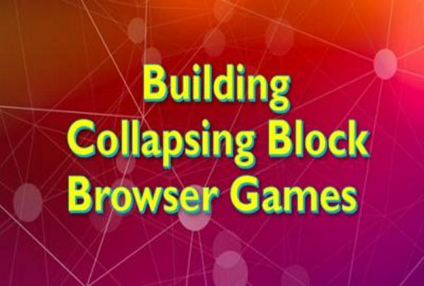 Building "Collapsing Blocks" Browser Games by PBMCube