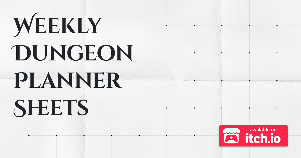 Weekly Dungeon Planner Sheets by Lazarus