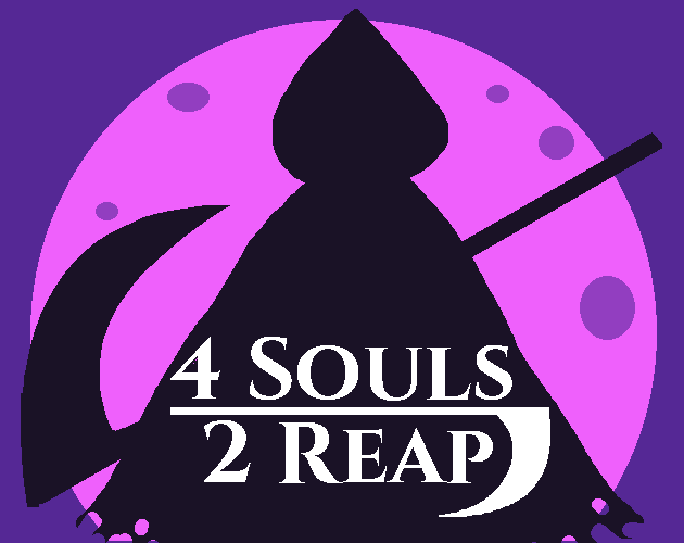 4 Souls 2 Reap by KepFox, Mirando, MooNiZZ, renisover, Frozendoze