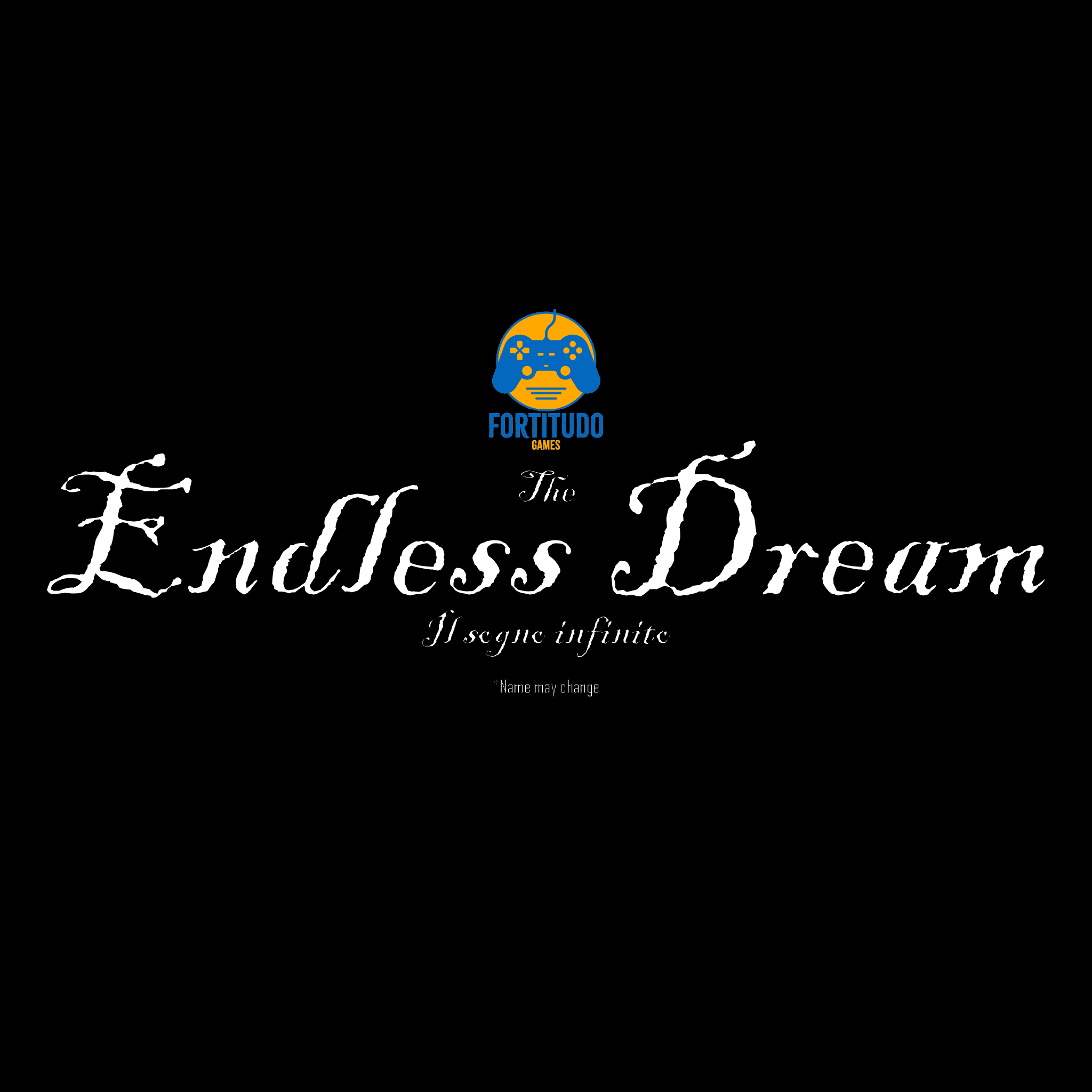 The Endless Dream by FortitudoGames