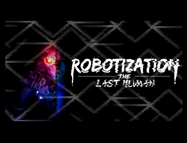 Robotization: The Last Human Demo 1.1 by TenArtGames