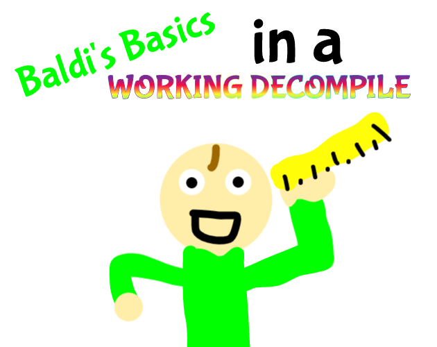 Baldi's Basics but it's a minor Decompile by GDMaster12371