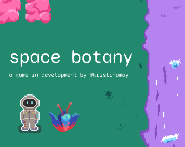 Space Botany by Kristina for GDKO 2023 - Round 1 - itch.io