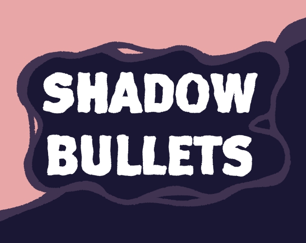 Shadow Bullets by Skymms for Winter Jam by SoloDevelopment - itch.io