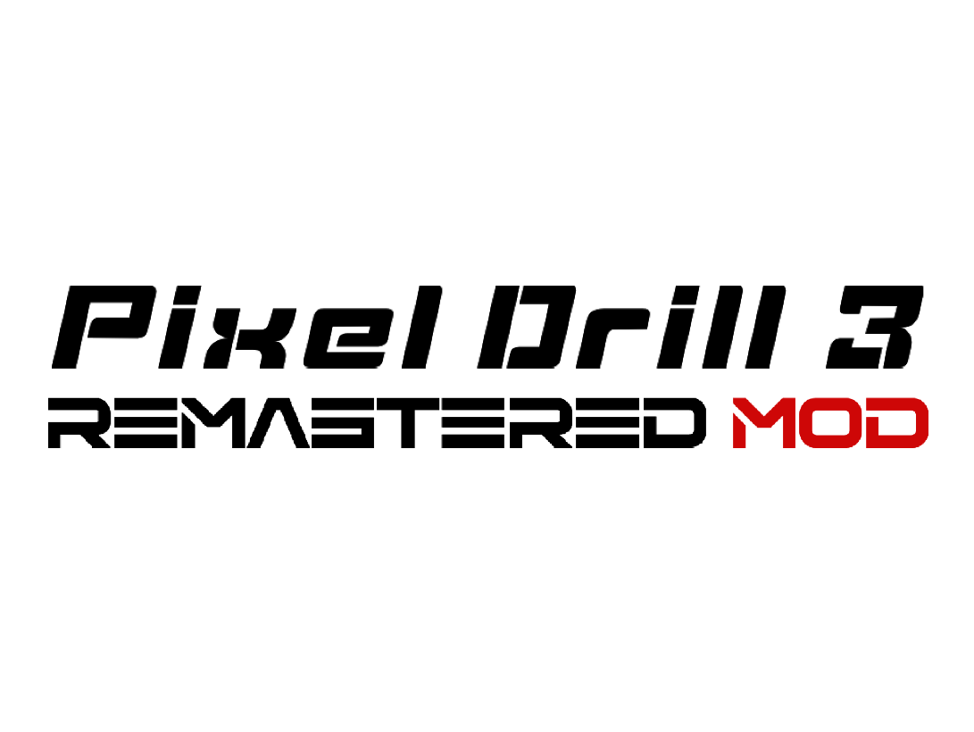 Pixel Drill 3 MOD by TinerX