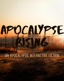 Apocalypse Rising: An Apocalyptic IF by nobodyimportanthere
