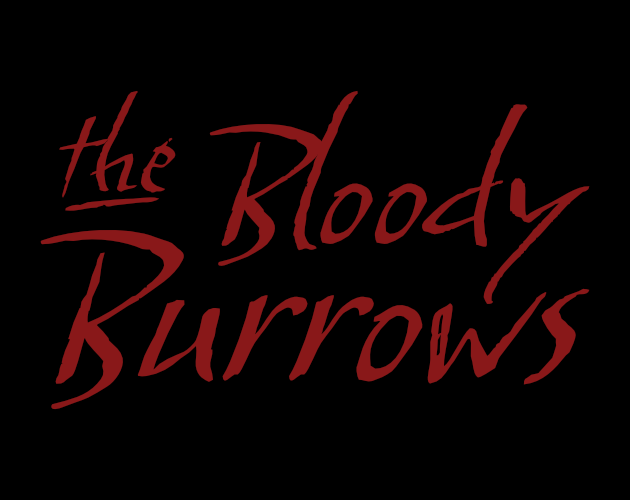 The Bloody Burrows by Ross Burton The Bloody Burrows by Ross Burton