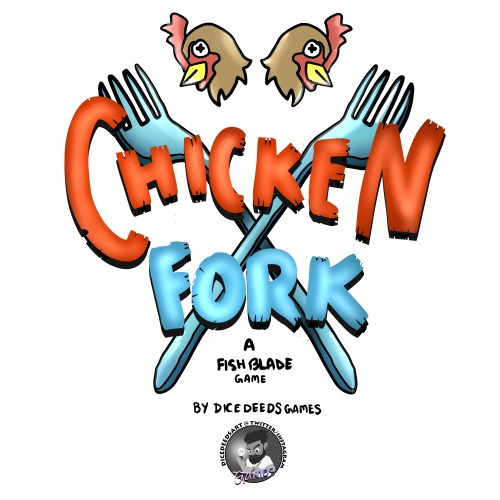 Chicken Fork: A Fishblade Game by Dicedeeds Art and Games