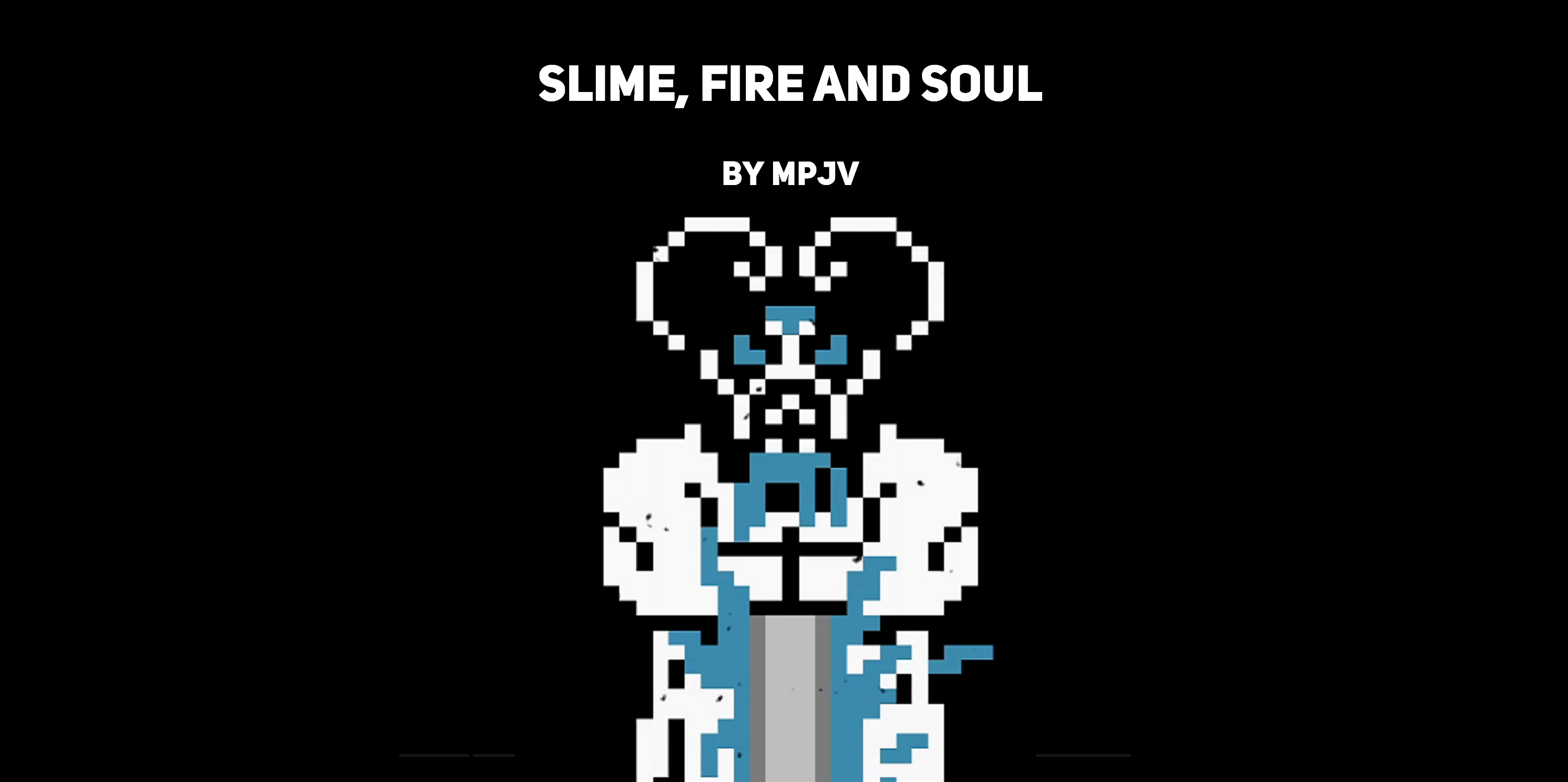 Slime, Fire and Soul by MpjV