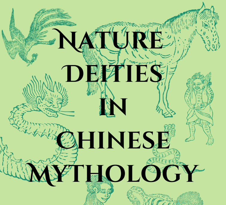 Nature Deities in Chinese Mythology by Lichen