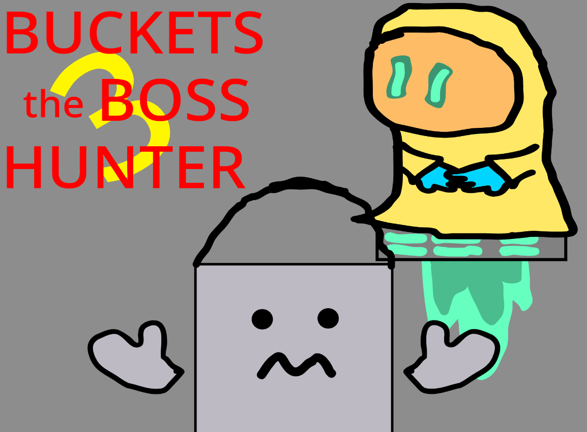 Buckets the Boss Hunter 3 by BatTurtleGames