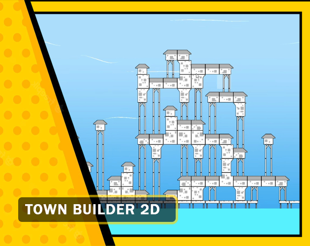 Town Builder 2D by Roushan Kumar