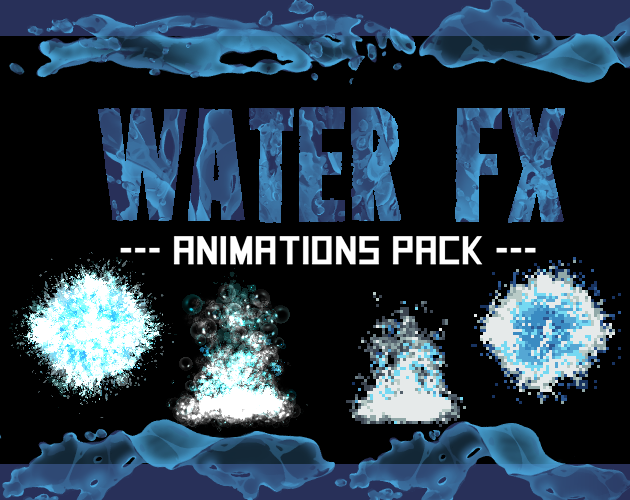 WATER FX - Animations Pack by Bis