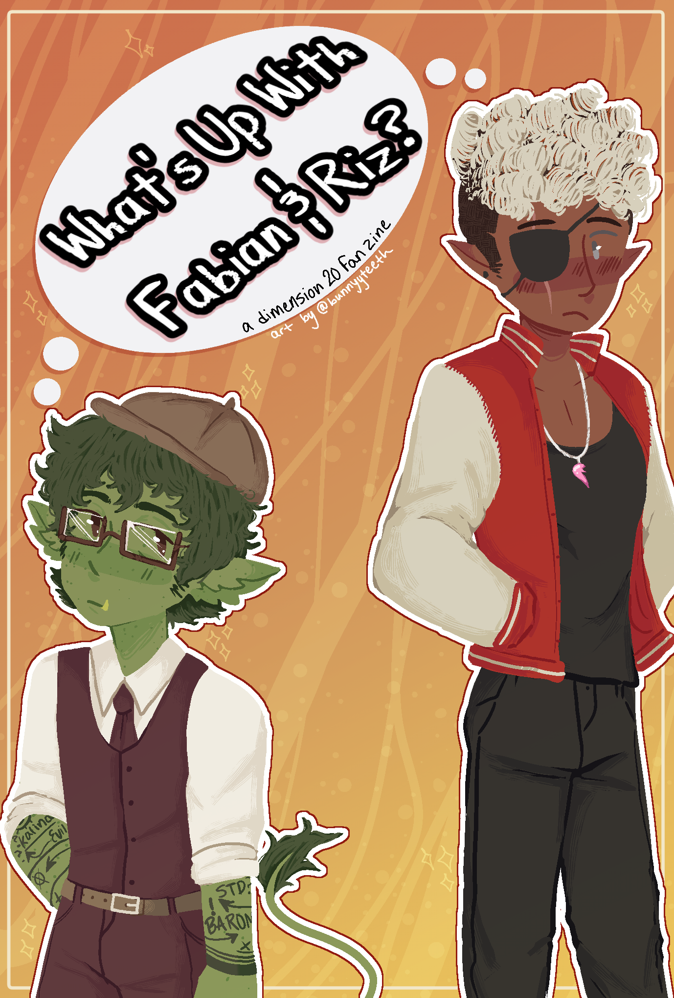 What's Up With Fabian & Riz? - A Dimension 20 FanZine by teeth