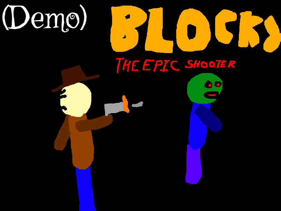 Blocky: The Epic Shooter Demo by Gburdgames (AKA. MCatcherz)