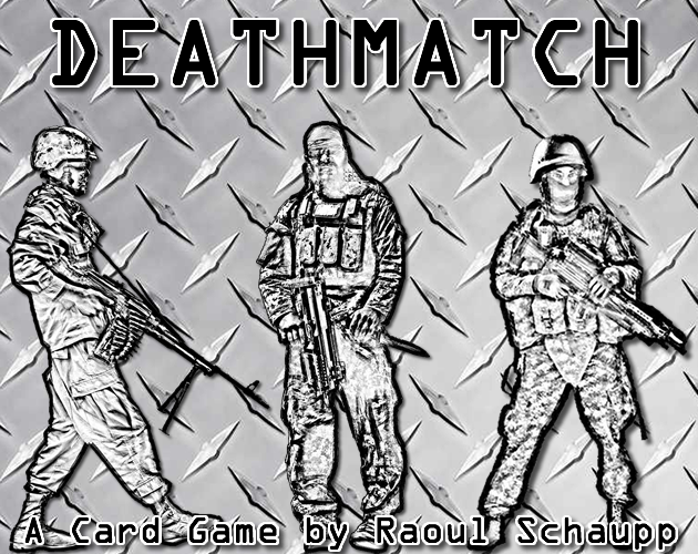 Deathmatch by Raoul Schaupp