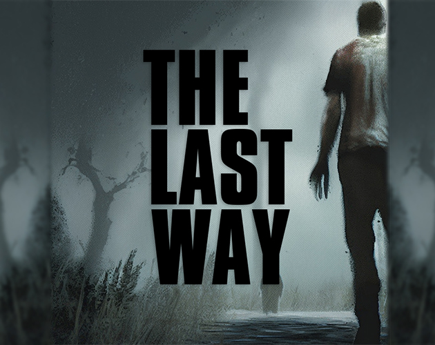 THE LAST WAY | PSX by piNpsx