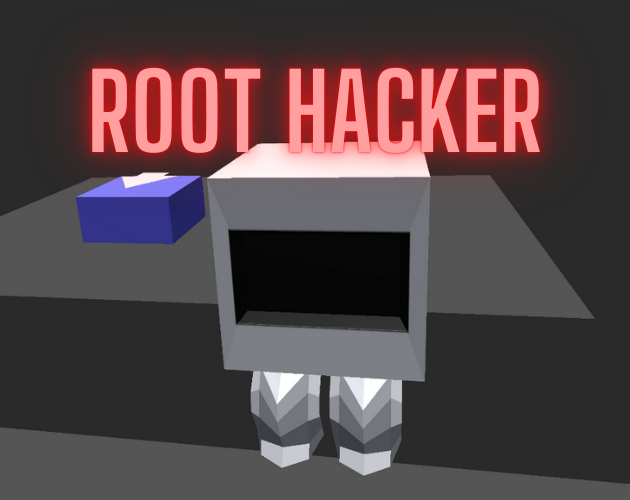 Root Hacker! by Jamie.C