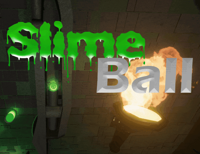 Slime Ball by zoped, hiijcat, tfx