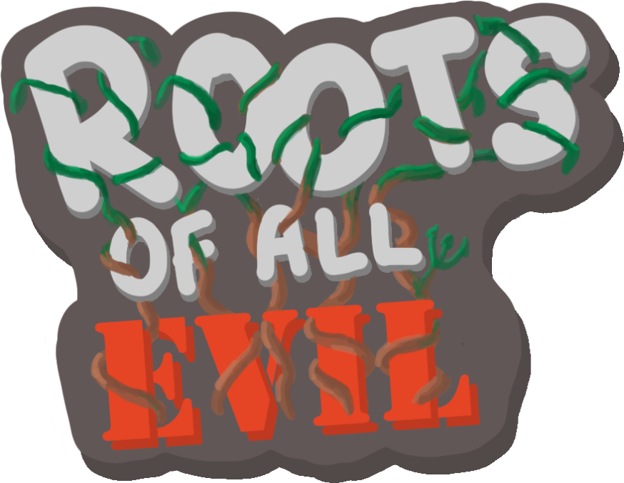 Roots of All Evil by ItsLewisKnowles, Luckziee, Patrick Reen ...