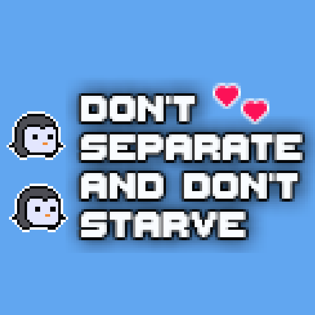 Don't separate and don't starve by Nizian