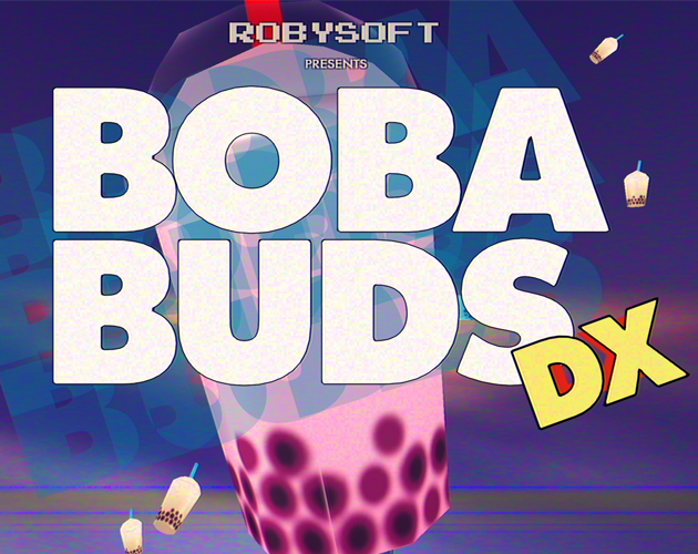 BOBA BUDS DX by ROBYSOFT