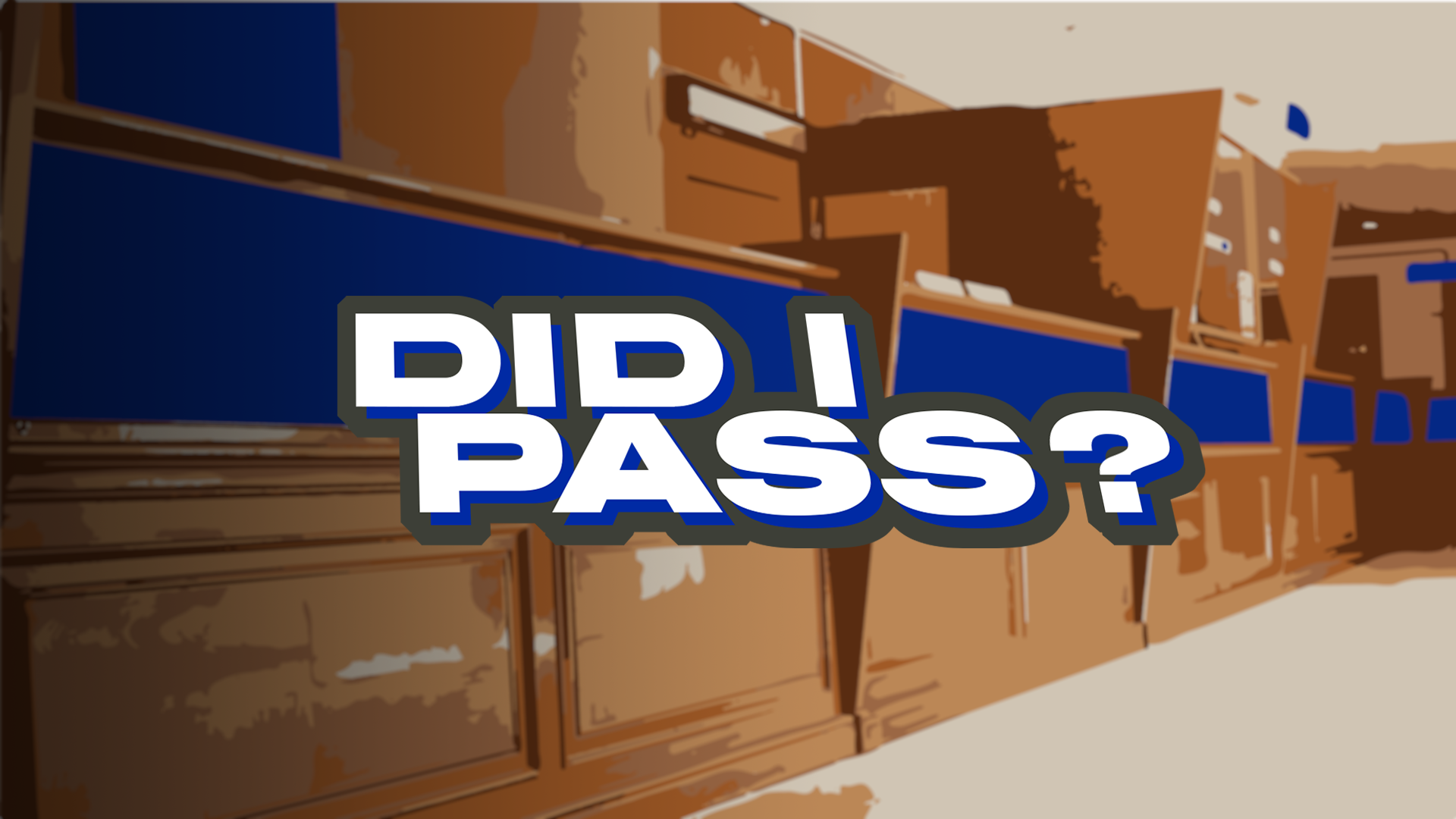 Did I Pass? by Tanggo