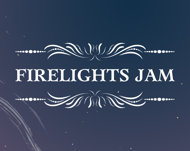 Firelights Jam - itch.io