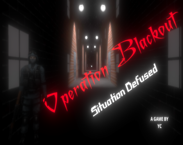 Operation Blackout - Situation Defused by YC Games