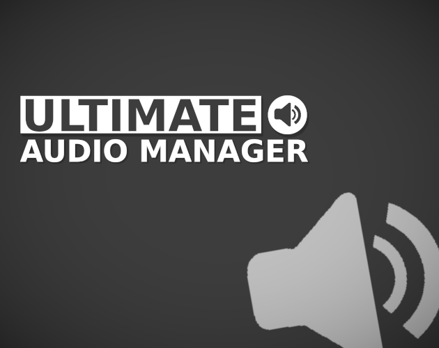 Ultimate Audio Manager by IntenseNation Assets