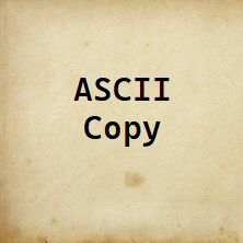 ASCII Copy by Victor Mak