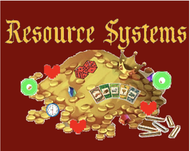 NYU Game Design 2023 - Week 4: Resource Systems - itch.io
