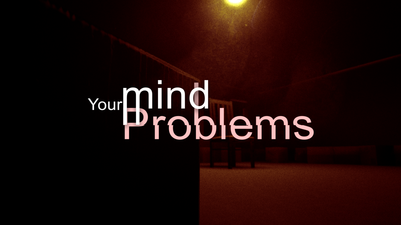 Your Mind Your Problems by PJLsquad
