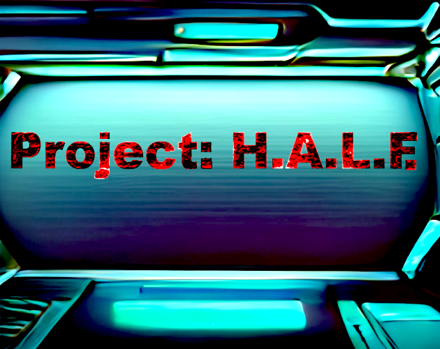 Project: H.A.L.F. by Gabriel Spytkowski