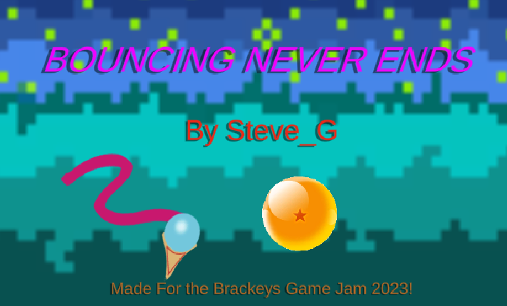Bouncing Never Ends! by akamegakira for Brackeys Game Jam 2023.1 - itch.io