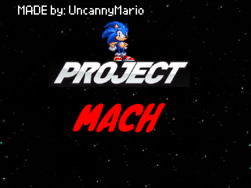 Project Mach by UncannyMario