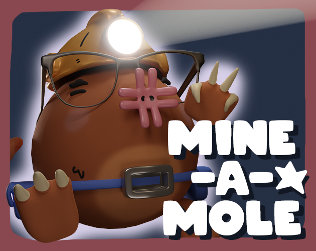 Mine-A-Mole by amordibuja, Luis_Mango, Poncius