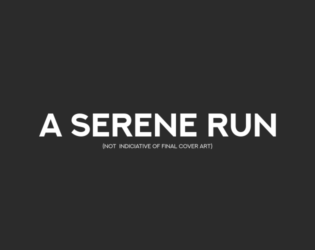 A Serene Run by AB