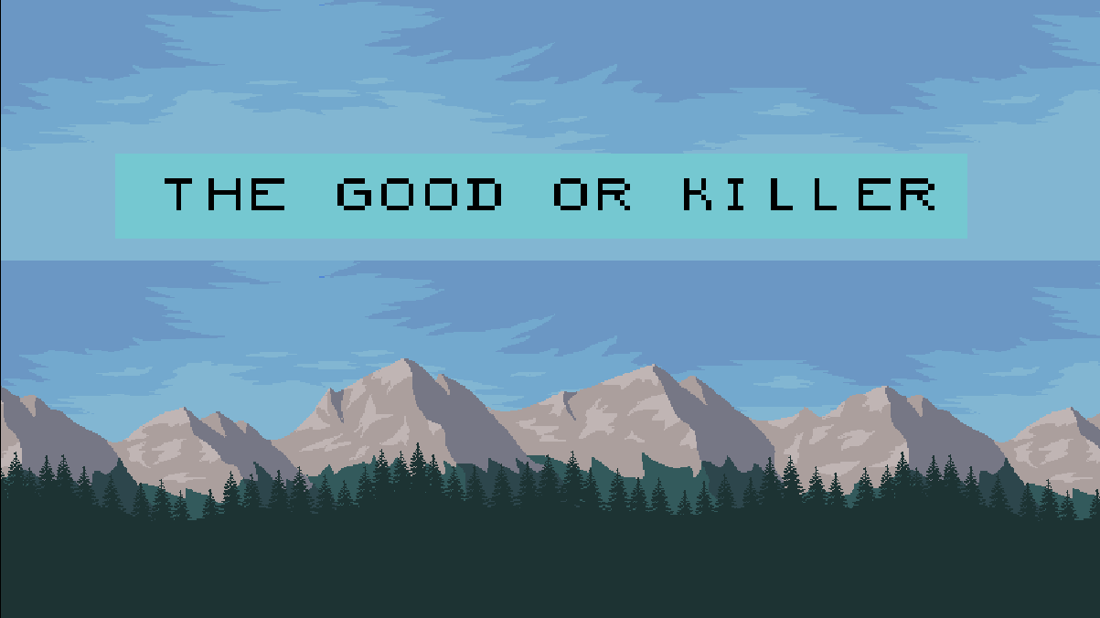 The Good or Killer by SrParron for Gui Game Jam 2023 - itch.io