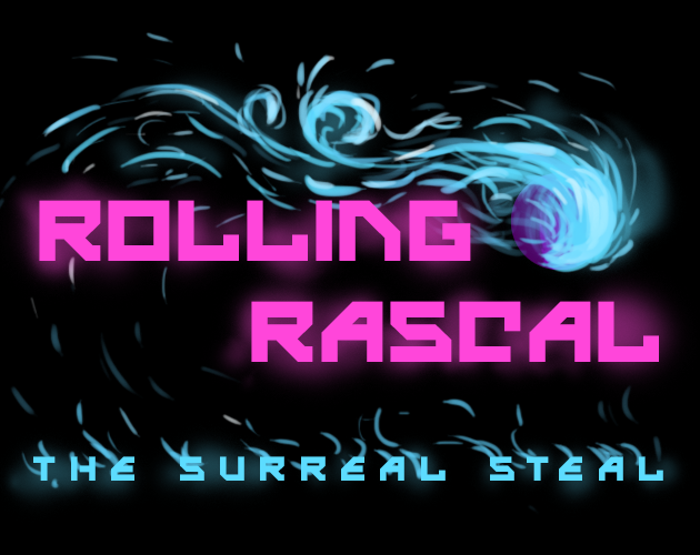 ROLLING RASCAL - The Surreal Steal by yonn for SpeedJam #1 🏎️ - itch.io