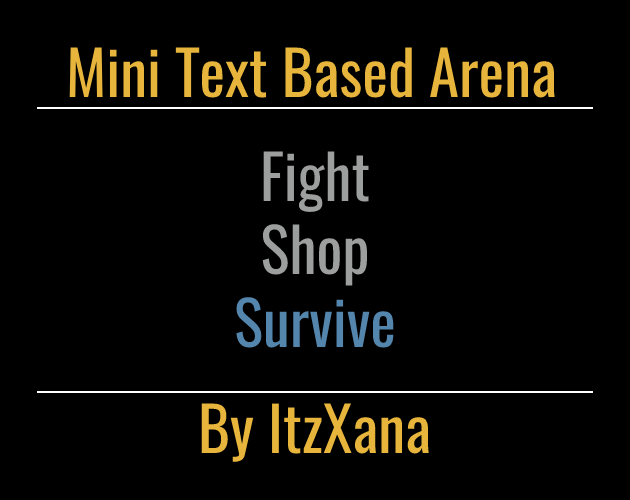 Mini Text Based Arena by ItzXana