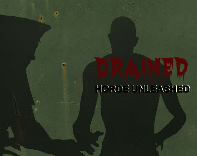Drained - Horde Unleashed by Aces Games