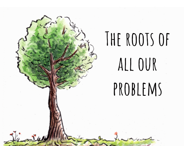 The roots of all our problems by Orama Interactive, OverloadedOrama, seeking out stars