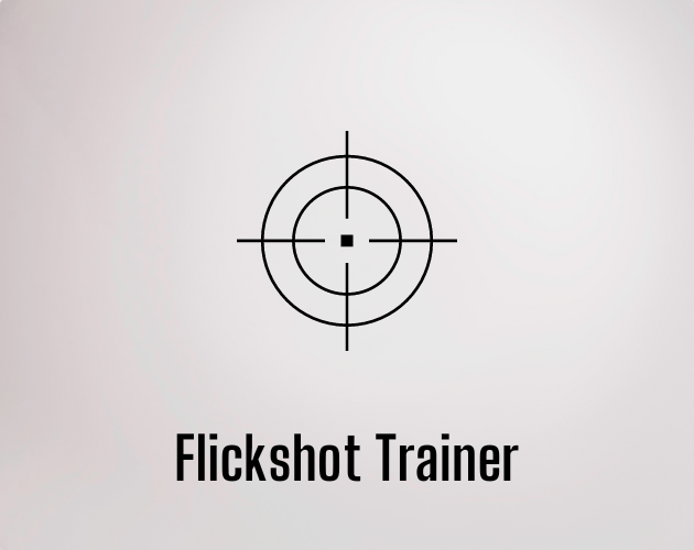 Flickshot Trainer by Bergeronimo Prototype