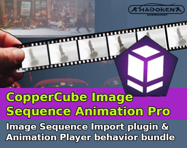 CopperCube Image Sequence Animation Pro by HADOKEN RECORDS